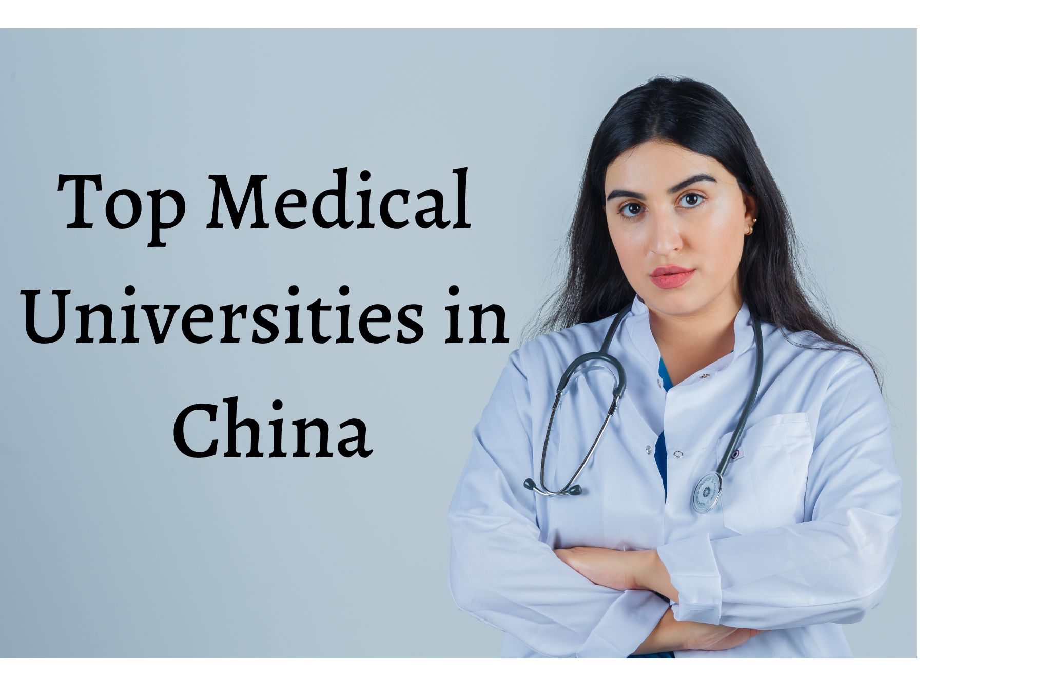 5 Top Medical Universities in China: Latest Ranking and Admissions ...