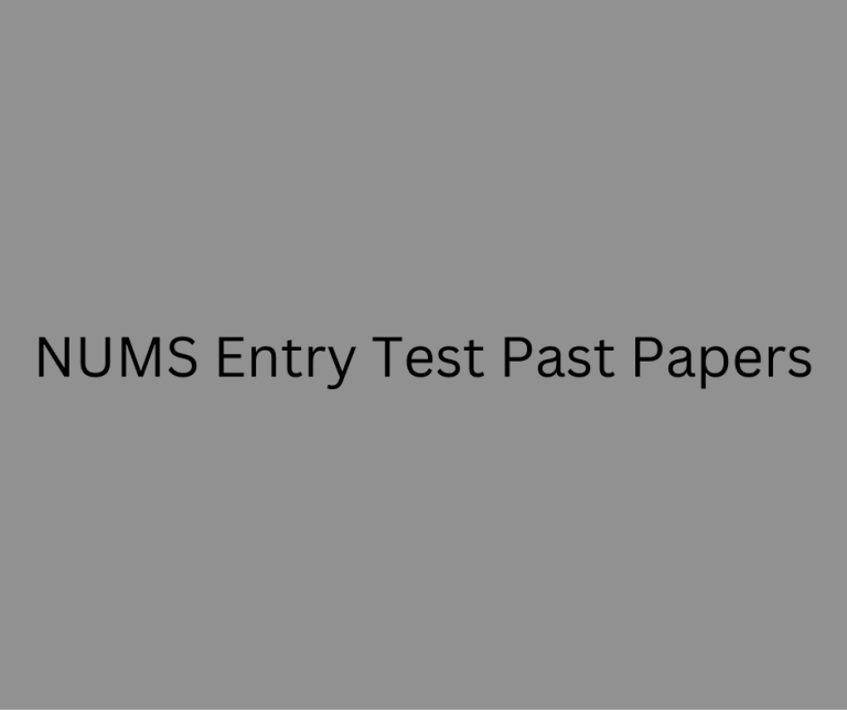 Full Past Papers of NUMS Entry Test for MBBS Updated 2023 - Career Planners